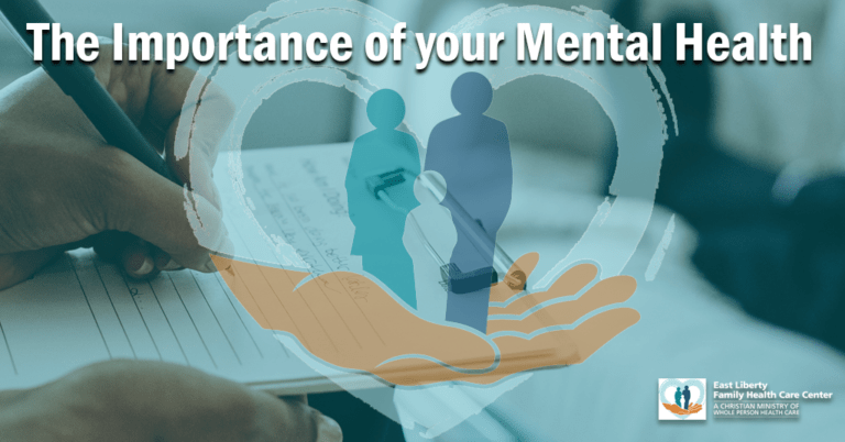 The Importance of Your Mental Health - East Liberty Family Health Care ...